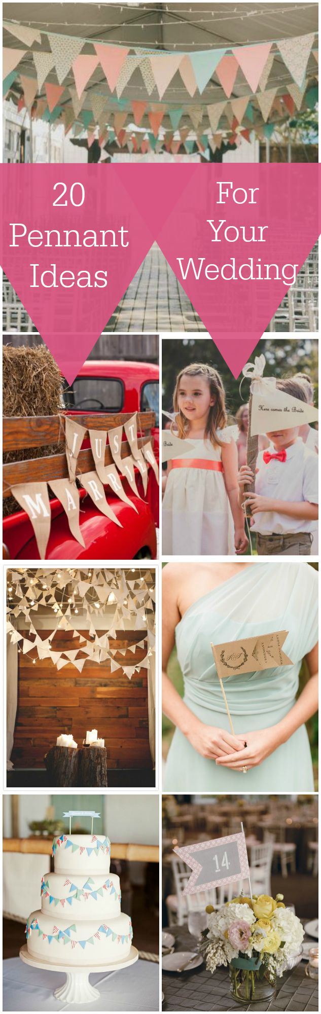20 Ways To Decorate Your Wedding With Pennants - Rustic Wedding Chic